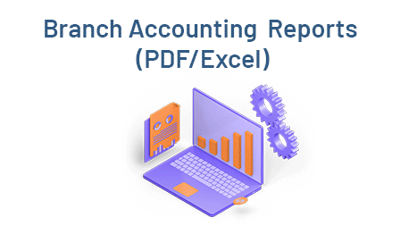 Multiple Branch operation Accounting Reports(PDF/Excel) - MYODOOSTORE